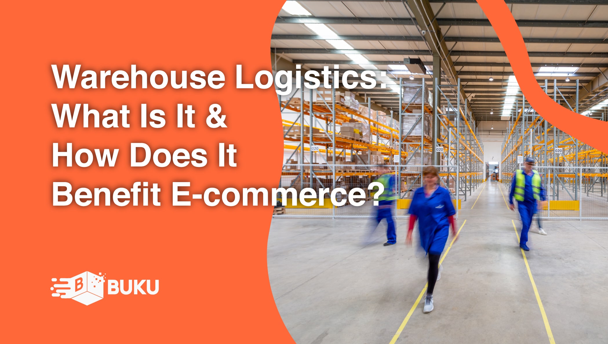 Warehouse Logistics: What Is It & How Does It Benefit eCommerce?